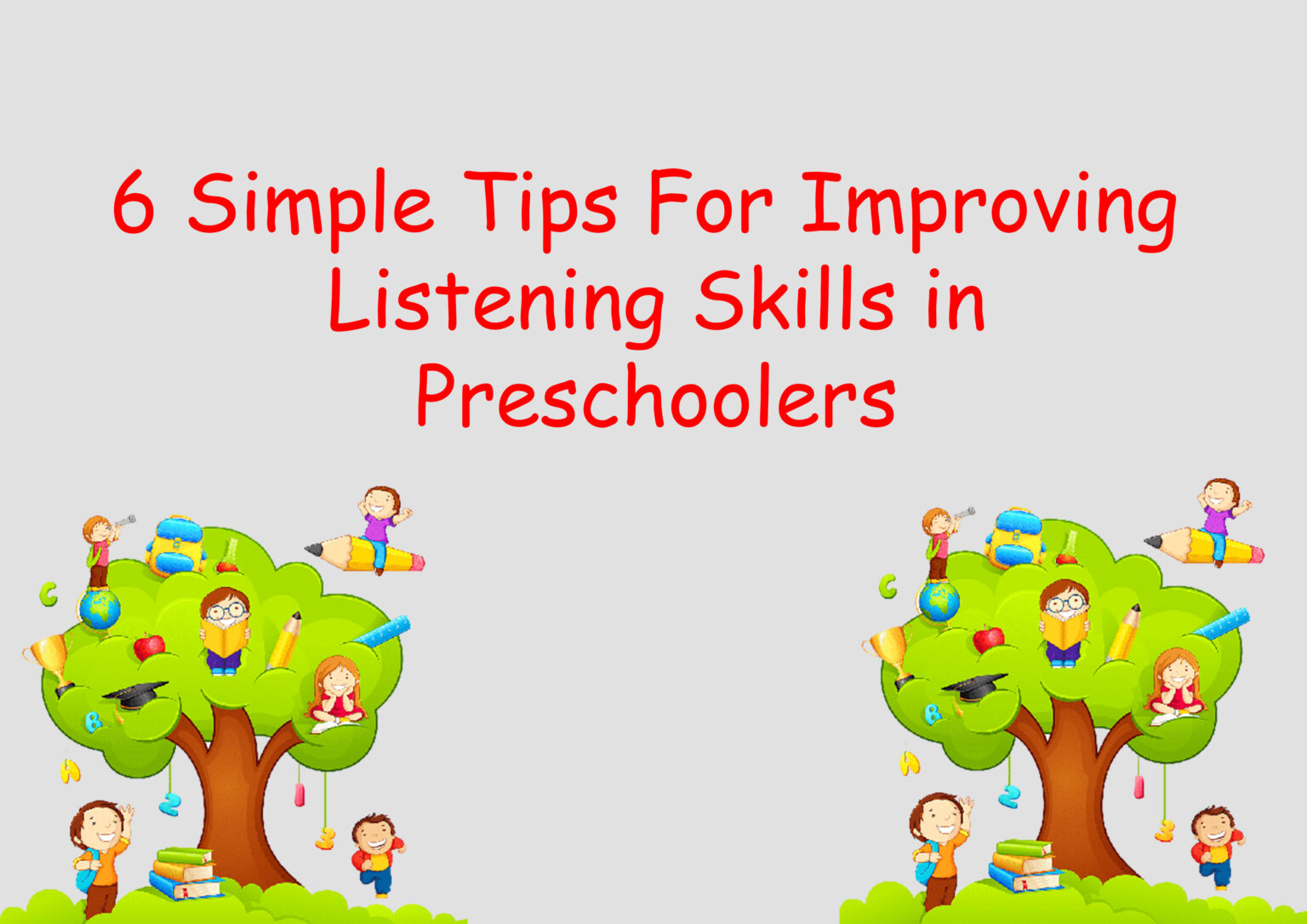 6 Simple Tips for Improving Listening Skills in Preschoolers ...